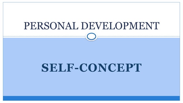 Self-Concept-PerDev.pptx grade 11 senior high | PPTX
