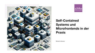 Self-Contained Systems und Microfrontends in der Praxis.pdf