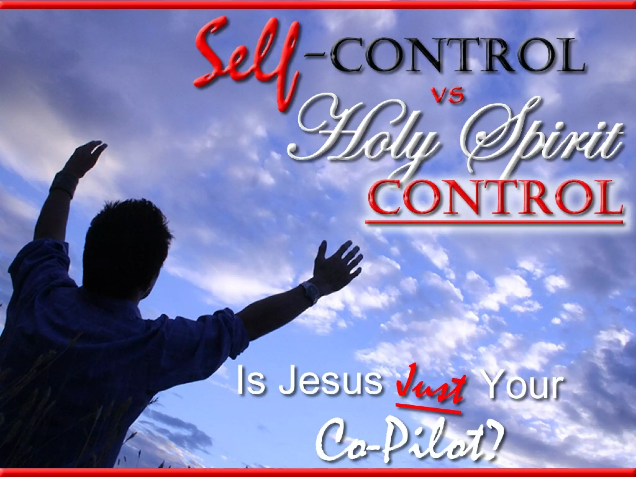 Self-Control vs Holy Spirit-Control | PPT