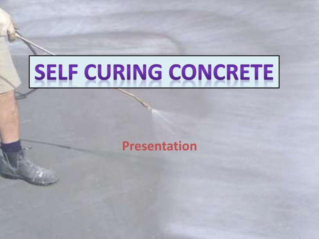 Self-Curing-Concrete-Civil.pptx