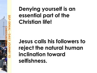 SELF-DENIAL - Living a life that pleases God. | PPTX