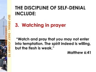 SELF-DENIAL - Living a life that pleases God. | PPTX