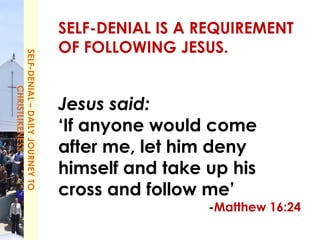 SELF-DENIAL - Living a life that pleases God. | PPTX