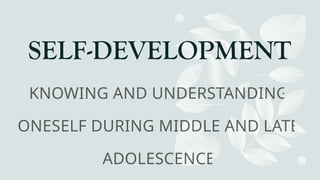 SELF-DEVELOPMENT FOR GRADE 11 STUDENT PPT | PPTX