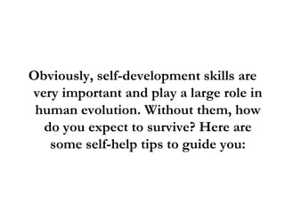 Self-Development Skills: 3 Helpful Tips To Enhance Your Self ...