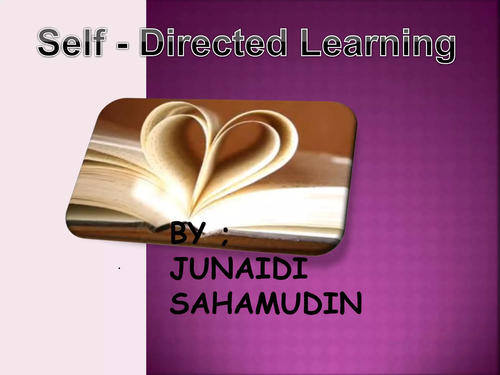 Self directed learning theory presentation | PPTX