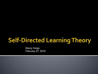 Self Directed Learning Theory Presentation 3 | PPTX
