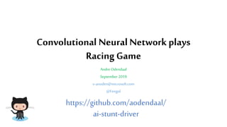 Convolutional Neural Networks plays Racing Game | PPTX