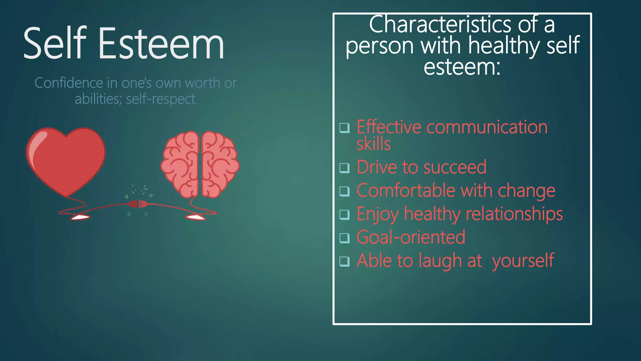 Self Esteem, Attitude, and Emotional Intelligence | PPTX