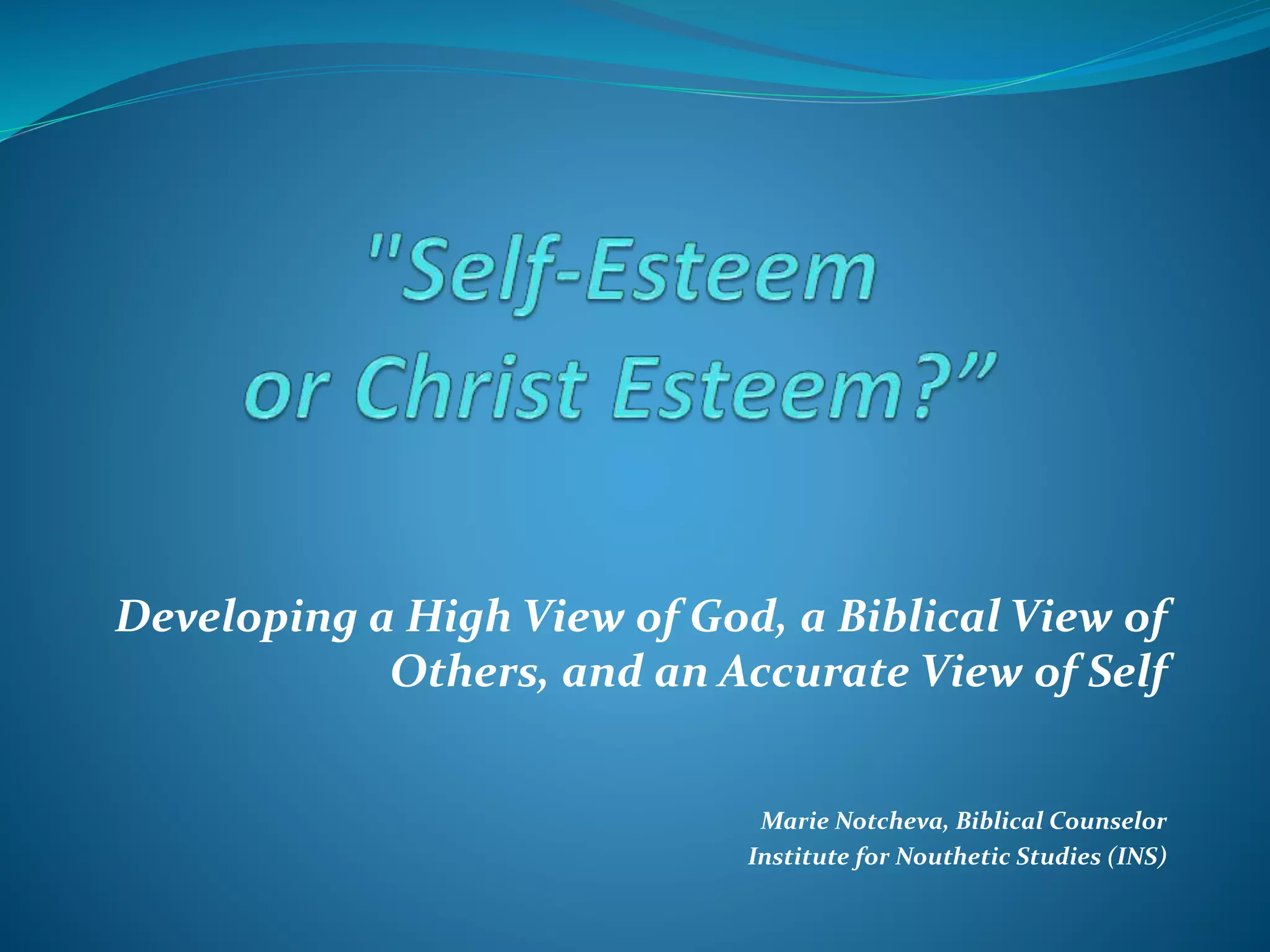 Self-Esteem or Christ Esteem? | PPTX