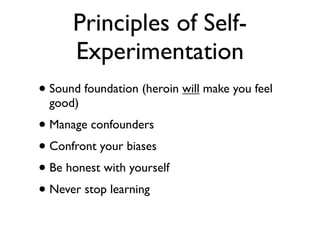 Self Experimentation: The Best Science? | KEY
