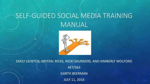 AET/562 Team D: Self guided social media training manual | PPTX | Social Networking | Internet