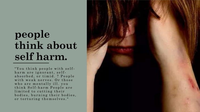 Understanding Self-Harm: Causes, Consequences, and Support | PPT