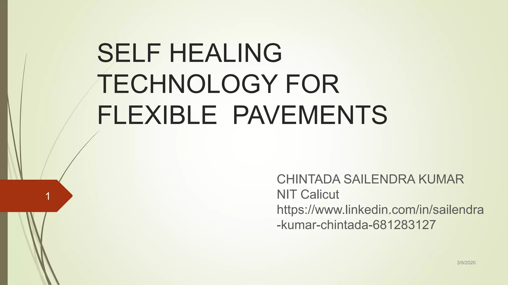 Self healing technology for flexible pavements | PPTX