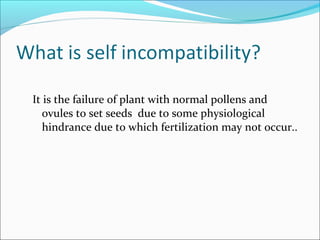 Self incompatibility in plants | PPT | Infertility | Reproductive Health