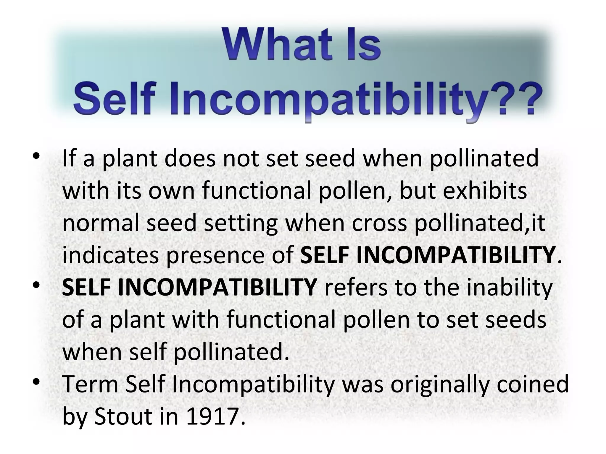 Self incompatibility in plants | PPT