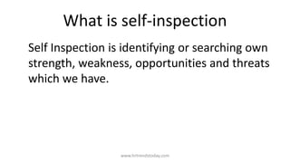 Self Inspection and Introspection | PPTX
