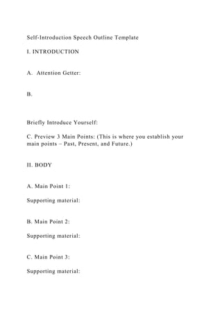 Self-Introduction Speech Outline TemplateI. INTRODUCTIONA..docx