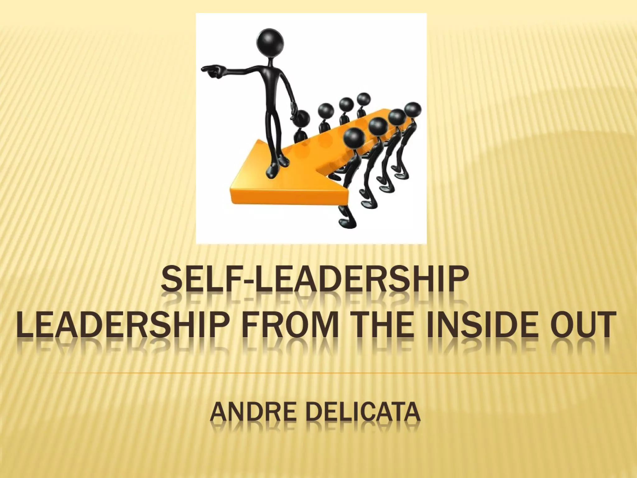 Self leadership - Leading and Managing Yourself | PPT
