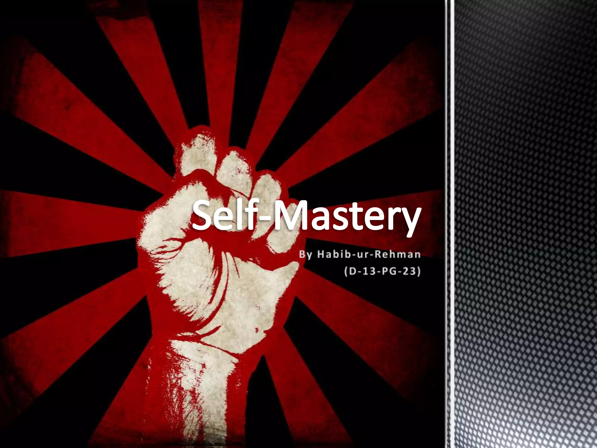 Self mastery(d-13-pg-23) | PPTX