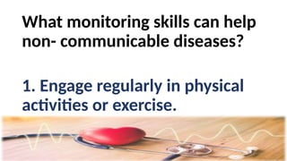 Self-Monitoring Skills to Prevent Non-Communicable Diseases.pptx