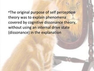 Self perception theory | PPT