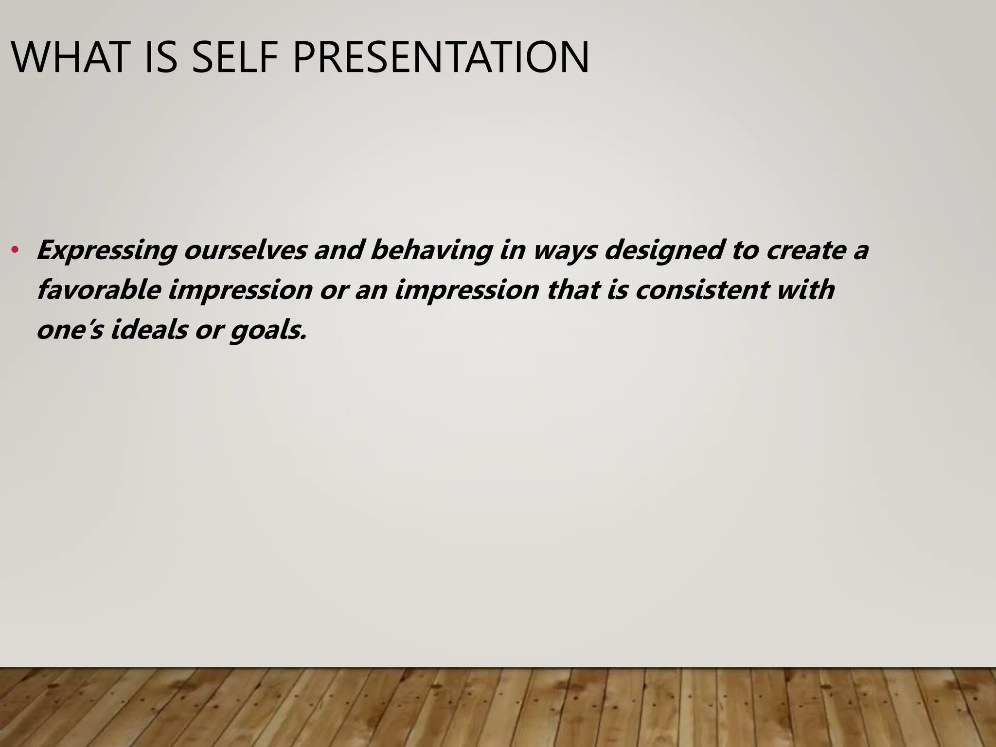 Self-Presentation-and-Impression-Management.Nathaniel.pptx