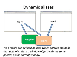 Self-Protecting JavaScript: A Lightweight Approach to Enforcing ...