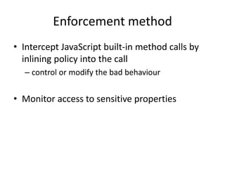 Self-Protecting JavaScript: A Lightweight Approach to Enforcing ...