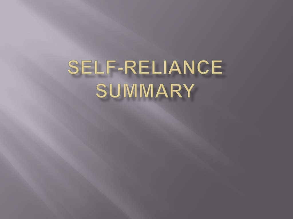 Self Reliance Summary self-reliance-summary