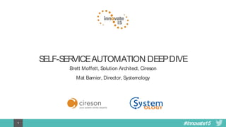 Self-Service Automation Deep Dive | PPT