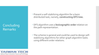 Self Stabilizing Depth-first Search | PPTX | Databases | Computer Software and Applications