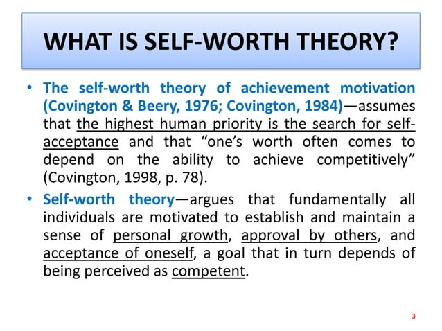 Self-Worth Theory | PPTX | Educational Assessment | Education