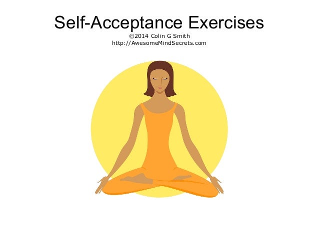 Self Acceptance Exercises