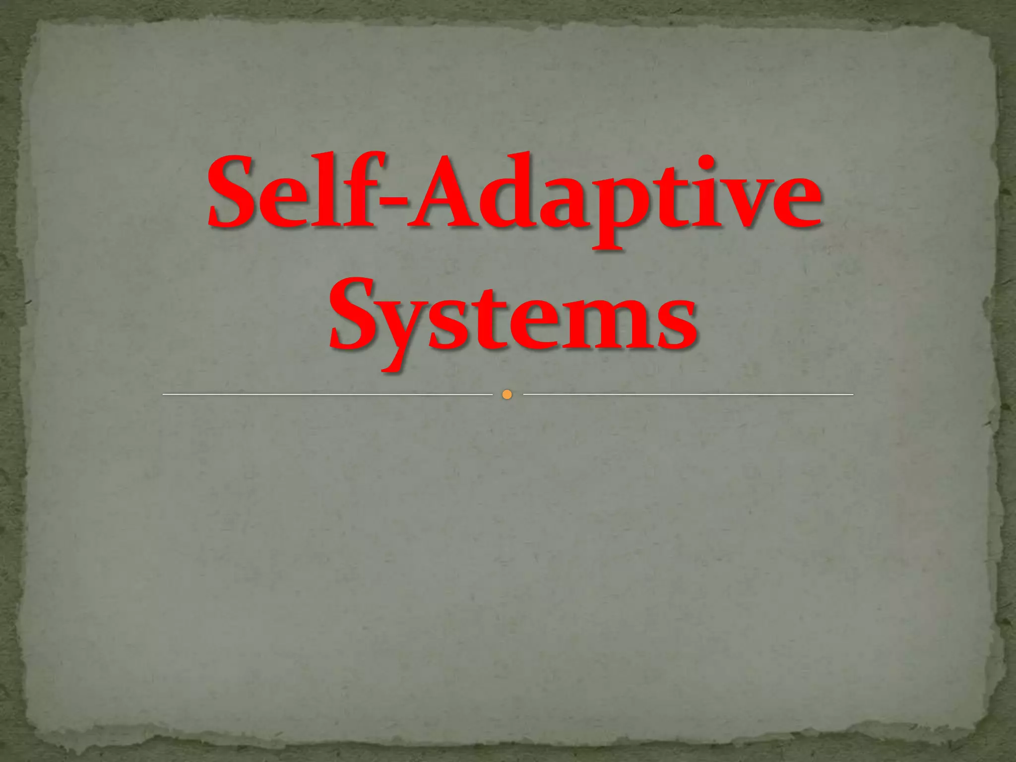 Self Adaptive Systems Pptx Computing Technology And Computing
