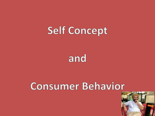 Personality, Self and Consumer Behavior | PPT