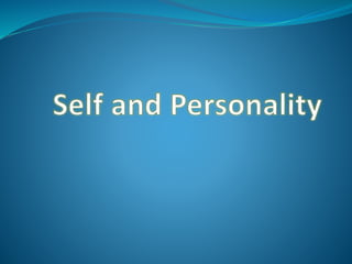 Self and personality | PPTX