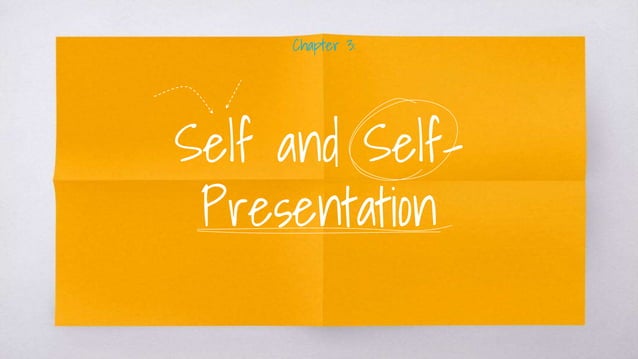 Self and Self presentation | PPTX | Dating | Family and Relationships