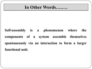 Self assembly | PPTX