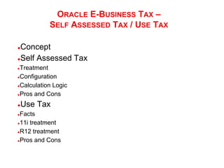 Self Assessed Tax VS Use Tax in oracle apps R12 | PPT