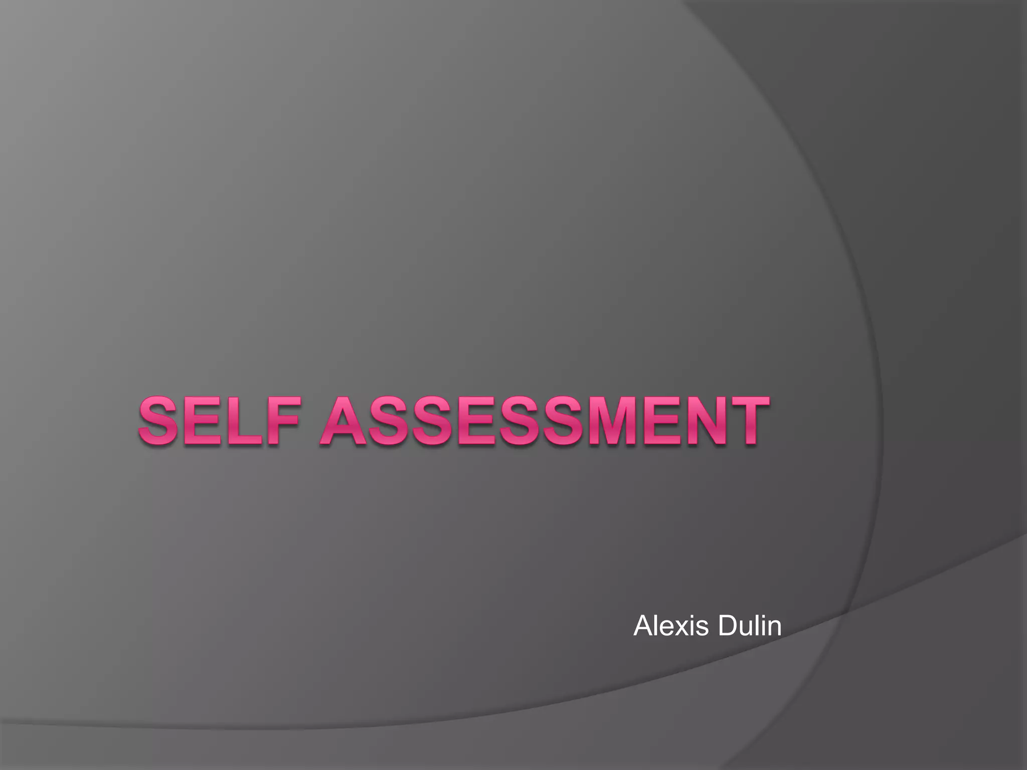 Self assessment | PPTX
