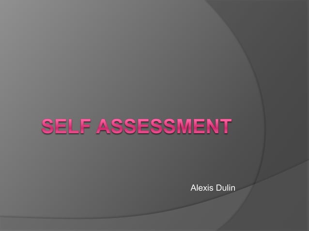 Self assessment | PPT