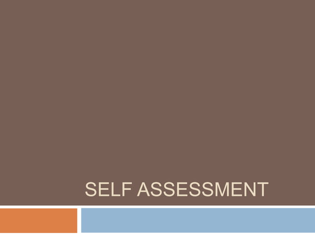 Self assessment | PPT