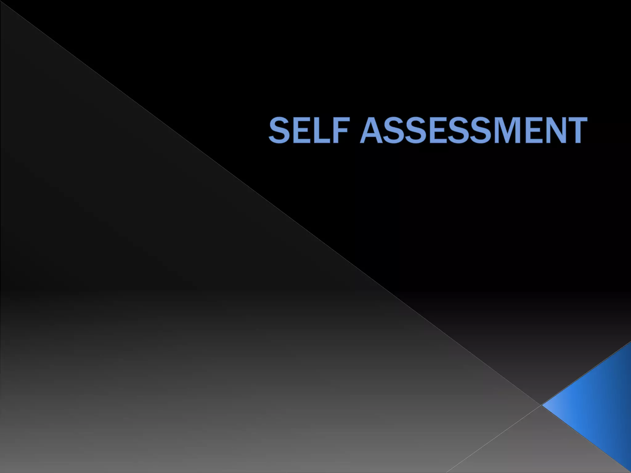 Self assessment | PPTX
