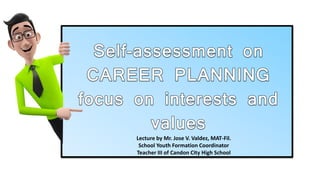 Lecture on Self assessment on Career Planning | PPTX