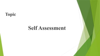 SELF ASSESSMENT PRESENTATION new 2025.pptx