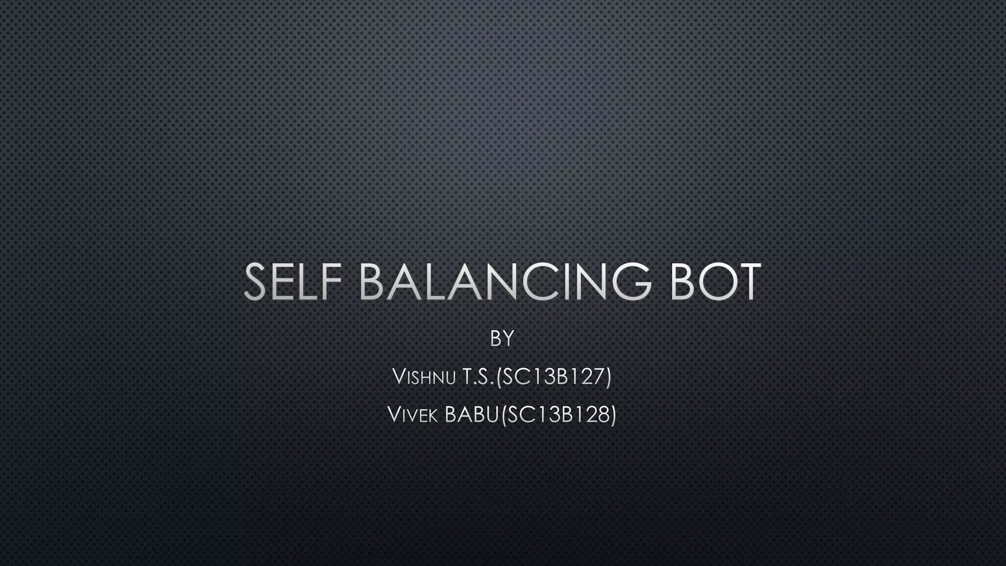 Self balancing bot | PPTX