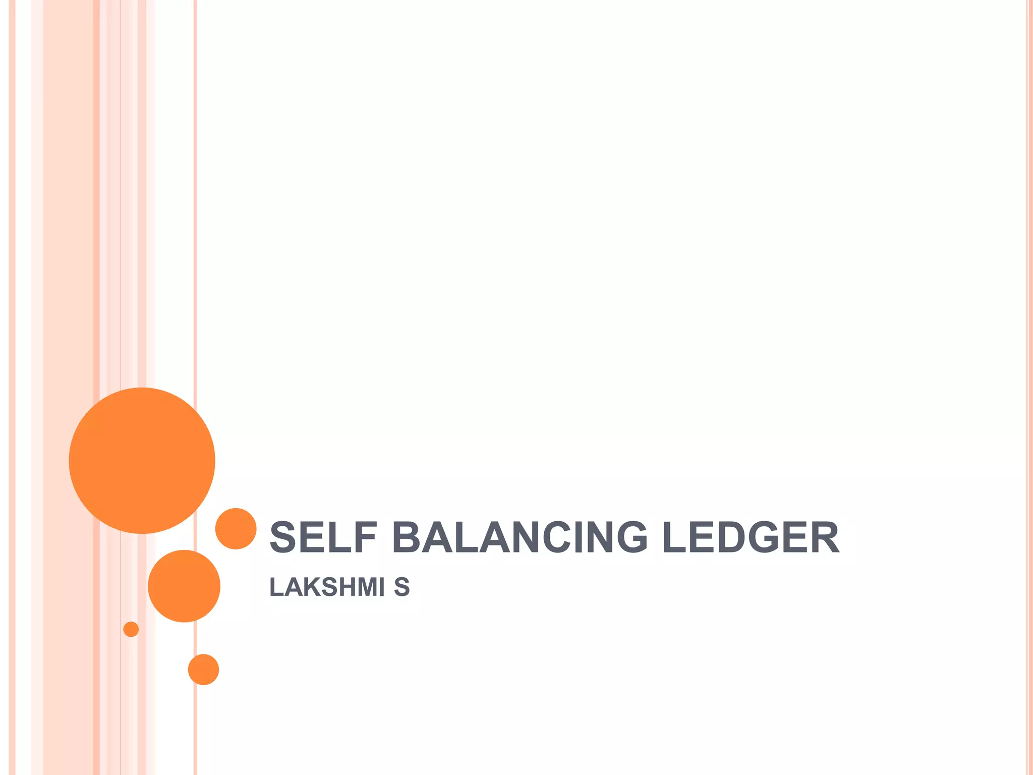 Self balancing ledger | PPTX