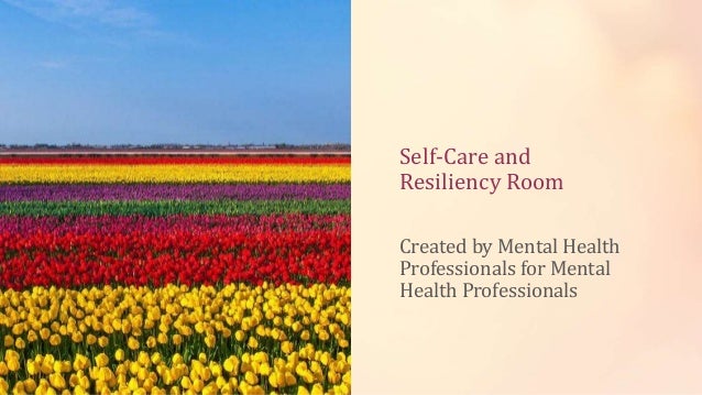 Self-Care and Resiliency Room