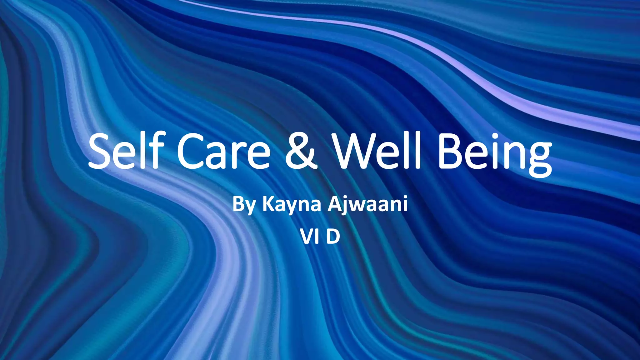 Self Care & Well Being.pptx